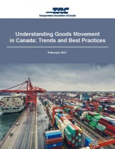 Understanding Goods Movement in Canada: Trends and Best Practices (2021 ...